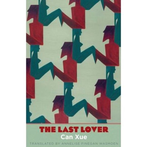 Can Xue | Other | The Last Lover Can Xue | Poshmark